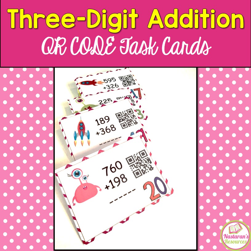 Three-Digit Addition : QR CODE Task Cards