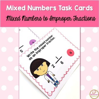 Improper Fractions To Mixed Numbers Task Cards