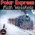 Polar Express Activities 1st Grade - Math Worksheets