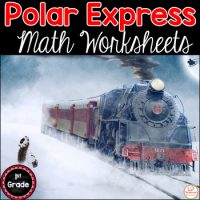 Polar Express Activities 1st Grade - Math Worksheets